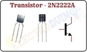 2N2222A Transistor - Pinout, Specifications, Datasheet » ElectroDuino